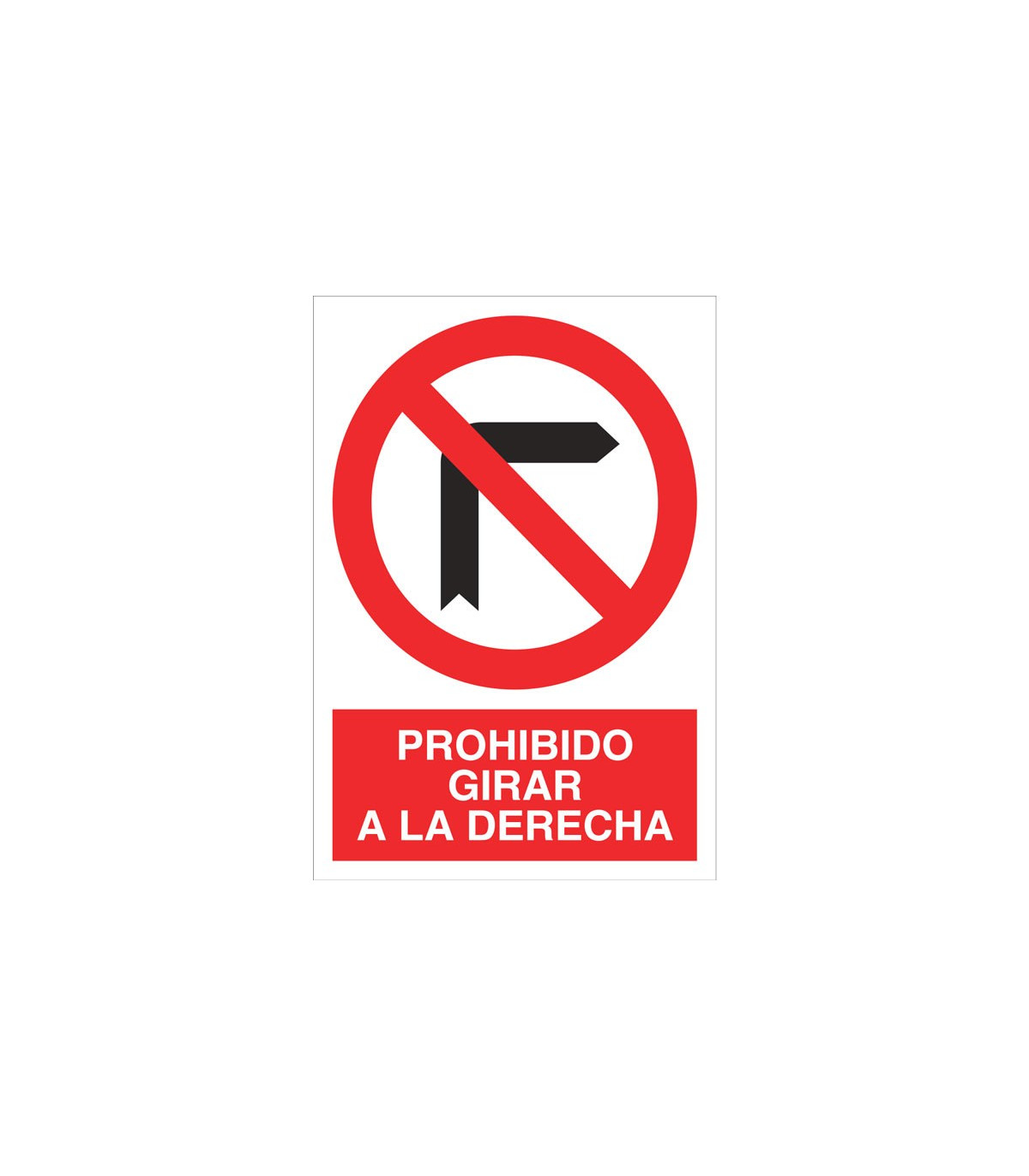 Sign of Prohibited Turn right (text and pictogram) Cofan