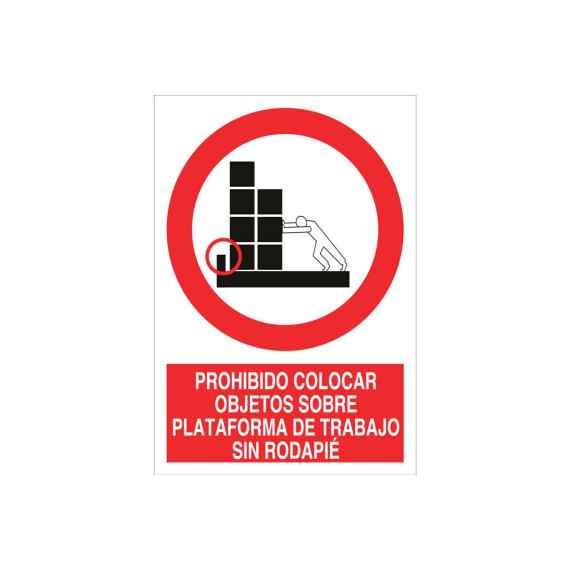 Señal de prohibido colocar objetos sobre plataforma sin rodapié COFAN ...