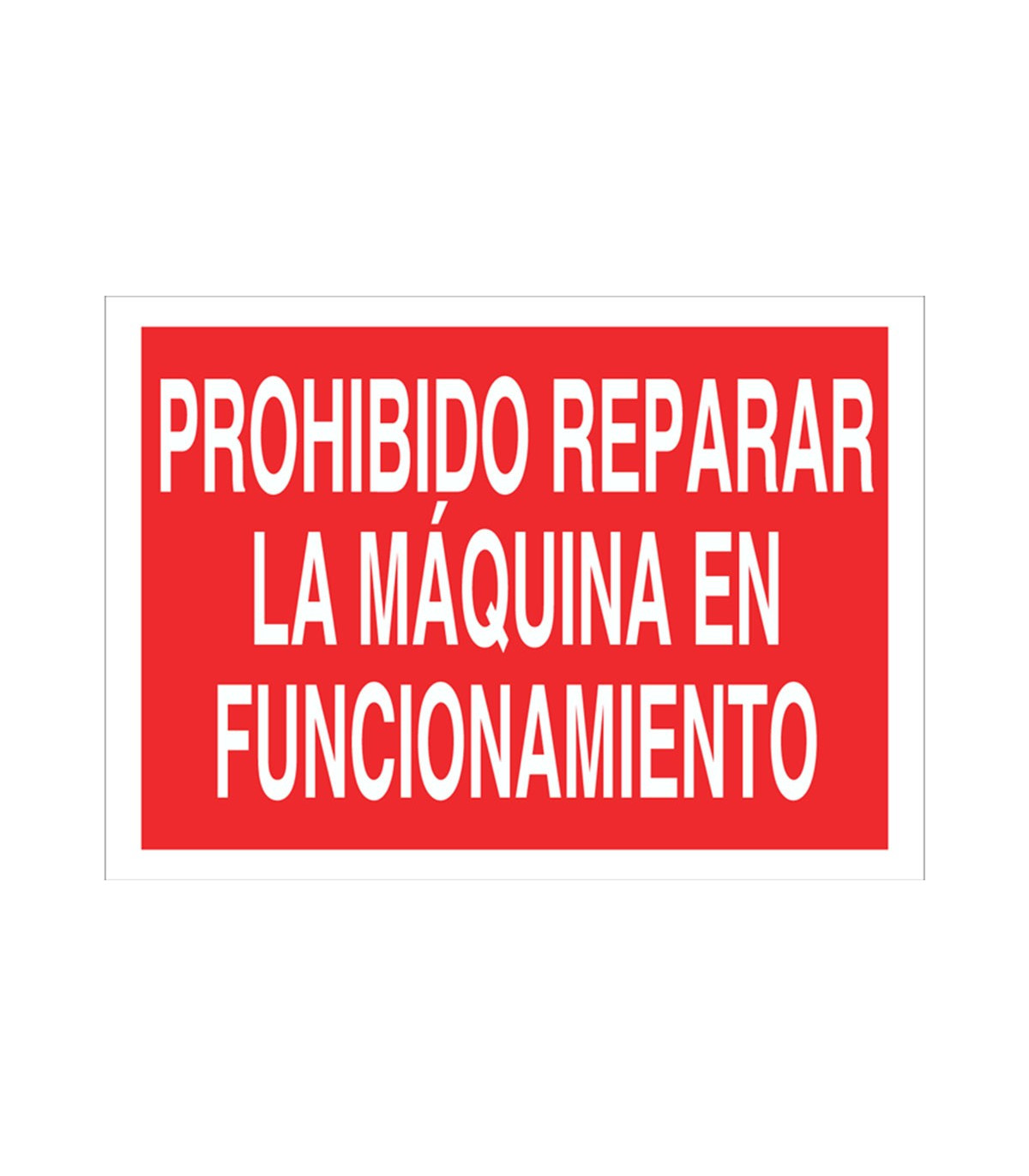 Prohibido Reparar la máquina en funcionamiento, señal de texto COFAN ...