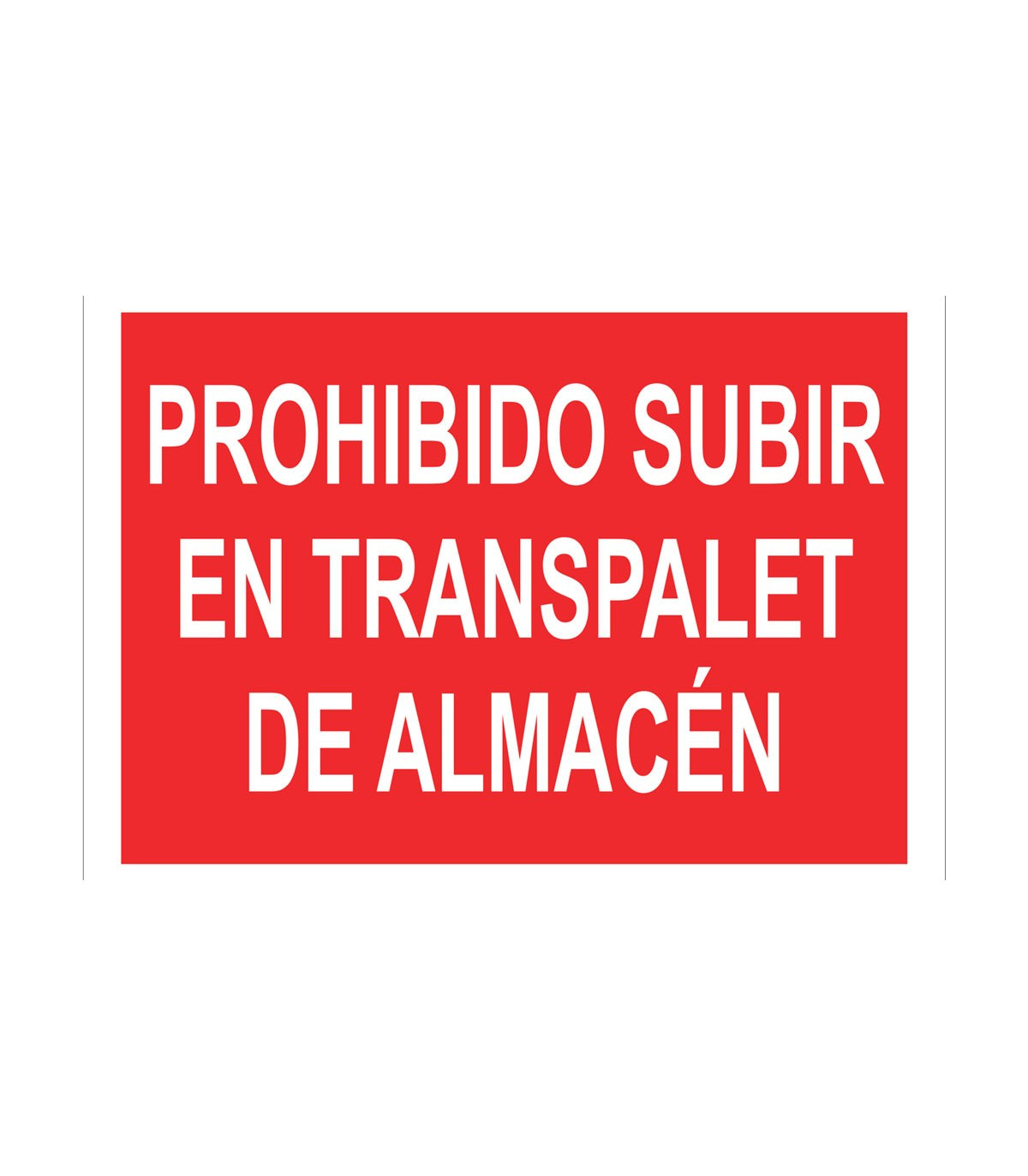 Sinalização de somente texto: proibido subir no transpalete de ...
